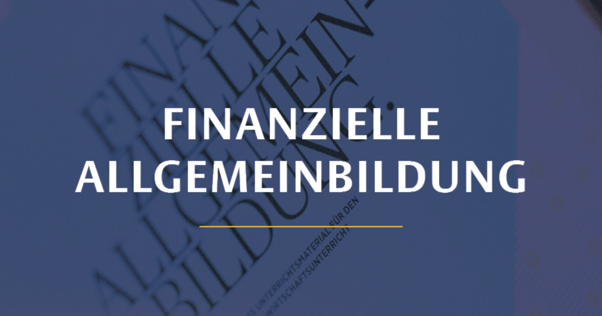 Finanzwissen für das Leben nach der Schule | Flossbach von Storch Stiftung